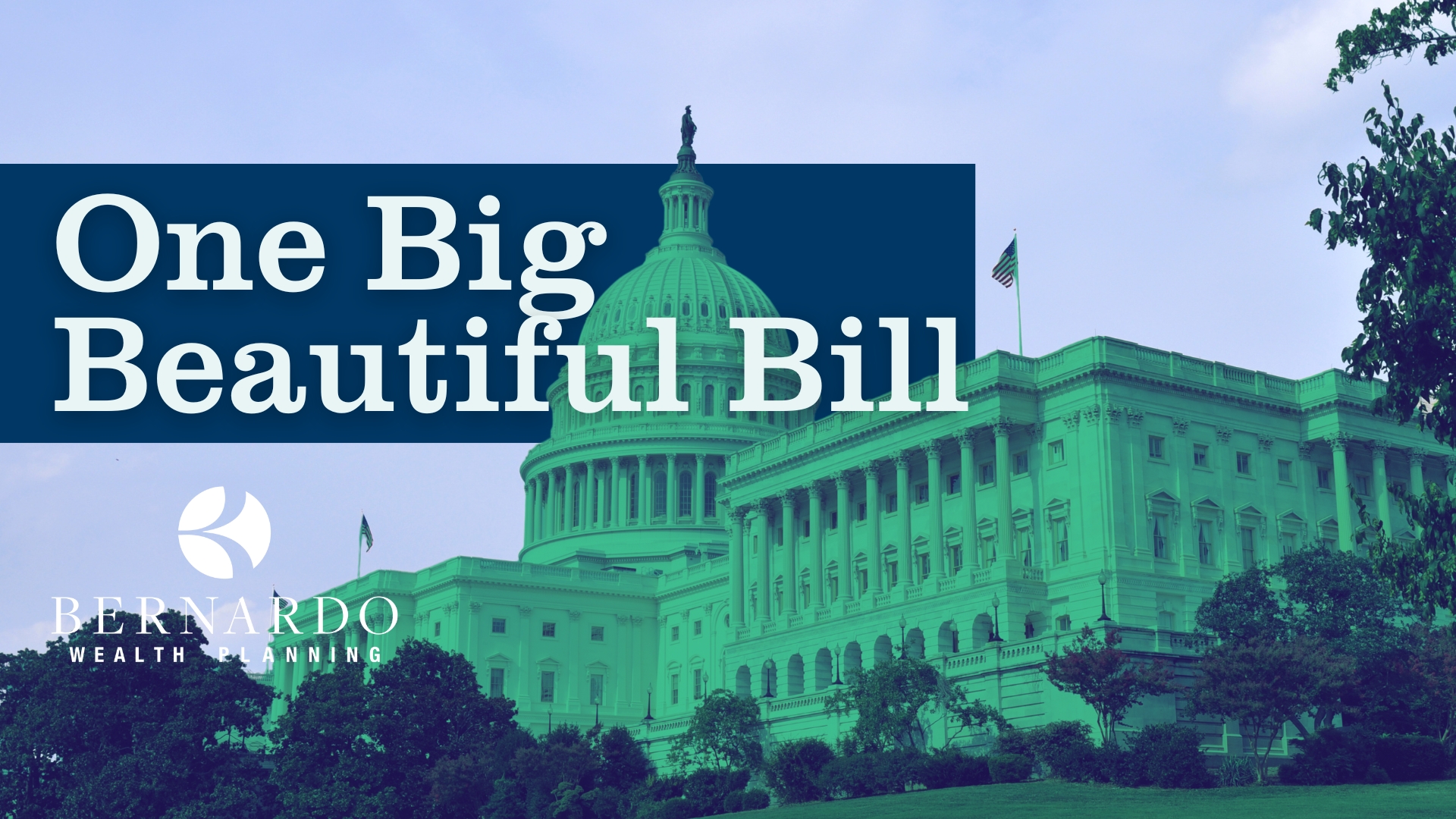 What You Need to Know About the “One Big Beautiful Bill”
